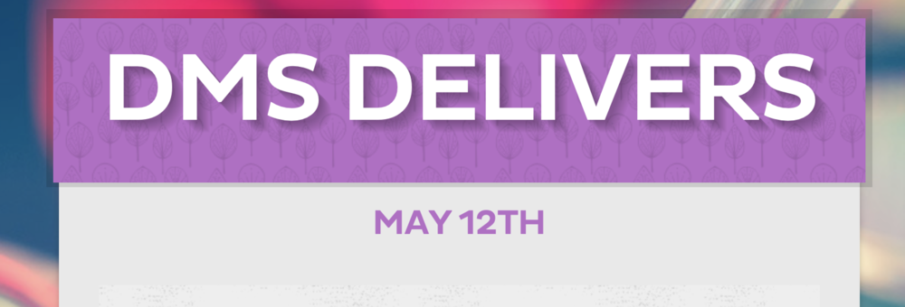 DMS Delivers: May 12, 2023 | Dighton Middle School